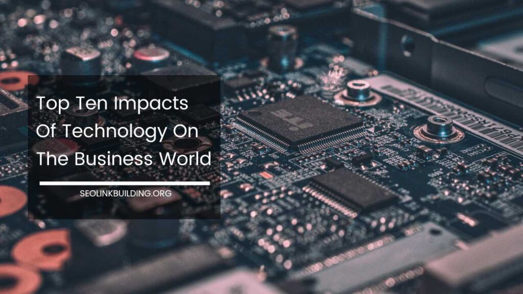 The Impact of Technology on Business: A Guide to the Future
