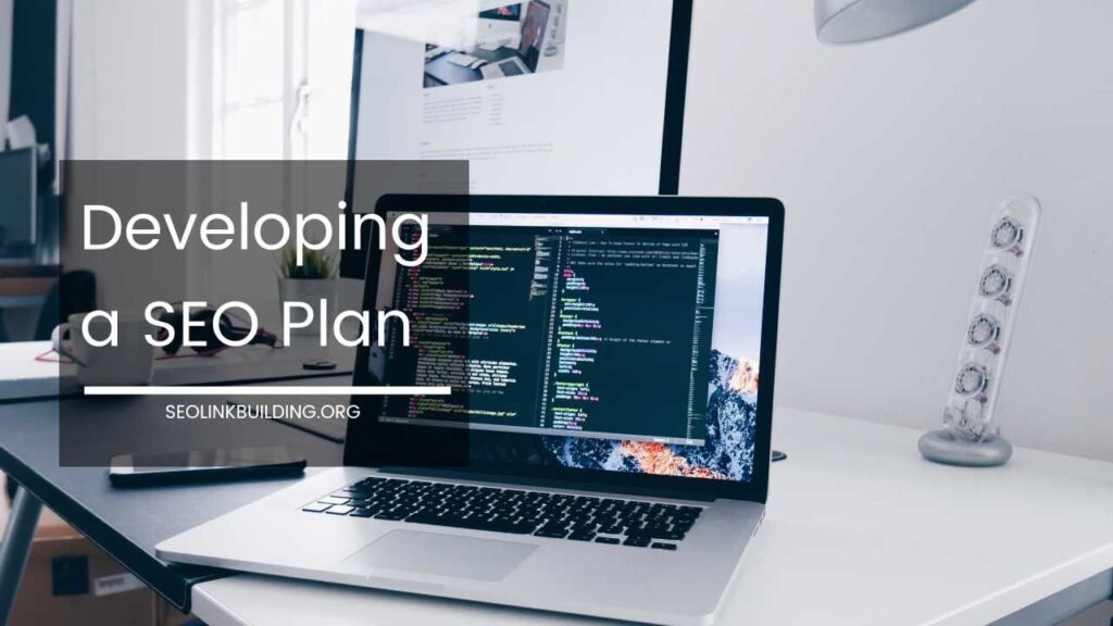The Beginner’s Guide to SEO: Develop Your SEO Plan Today